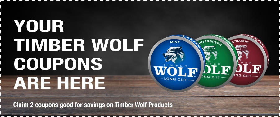 Claim Your Timber Wolf Coupons | Timber Wolf Moist Snuff